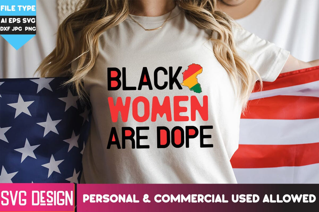 Black Woman Are Dope SVG Design, Black Woman Are Dope Sublimation PNG ...