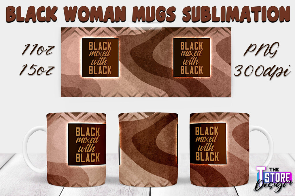 Black Woman Mug Design | Strong Quotes | Mug 11 oz 15 oz | PNG File v.1 ...