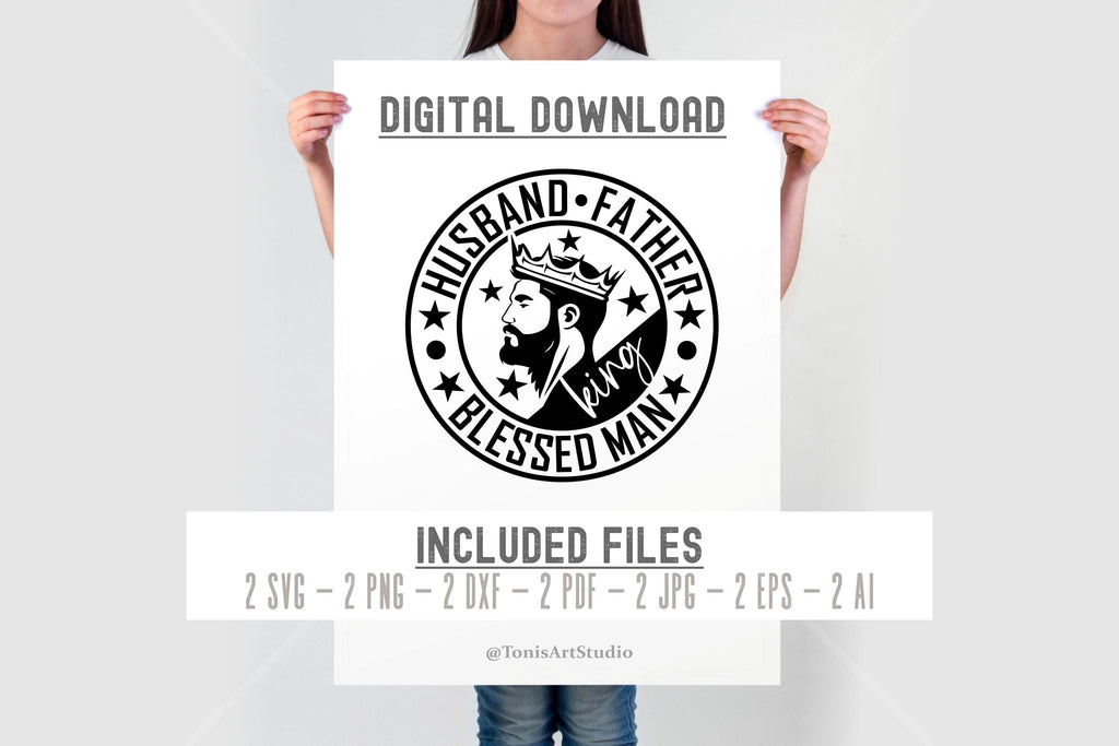 Blessed Man svg - King Crown svg - Fathers Day - Husband Svg - So Fontsy