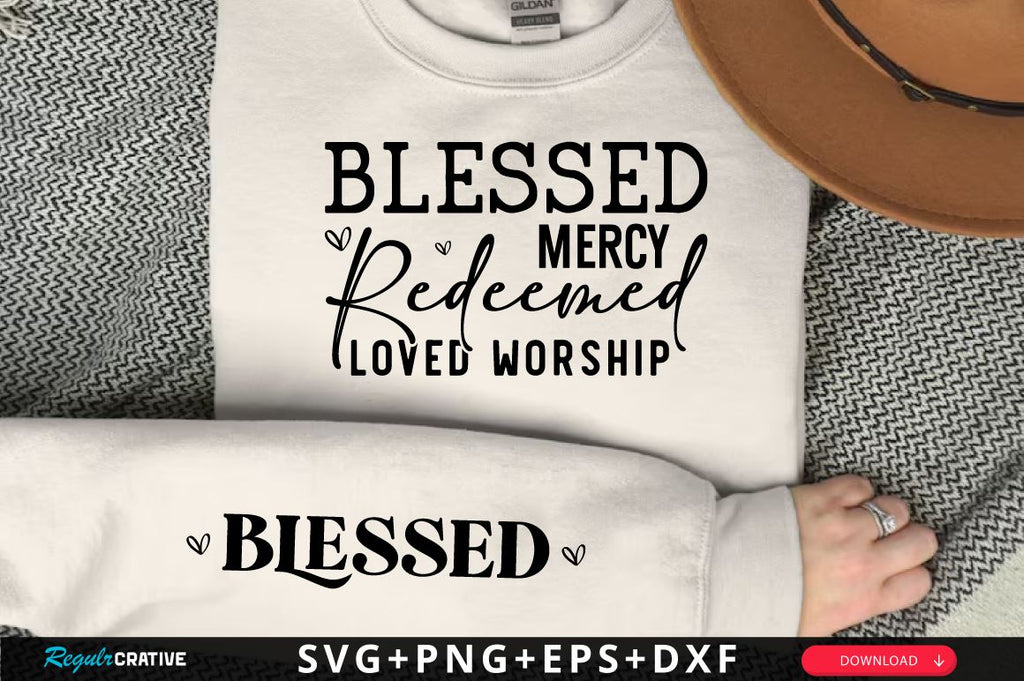 Blessed mercy Redeemed loved worship Sleeve SVG Design, Christian ...