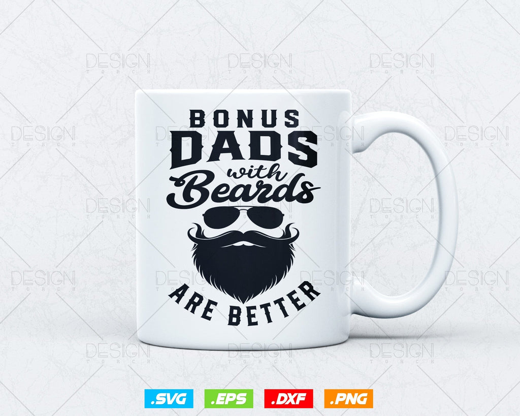 Bonus Dads with Beards Are Better Svg Png, Step Dad Beard Svg, Fathers ...