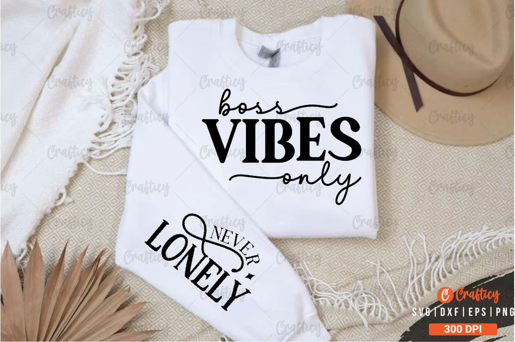 Boss vibes only Sleeve SVG Design - So Fontsy