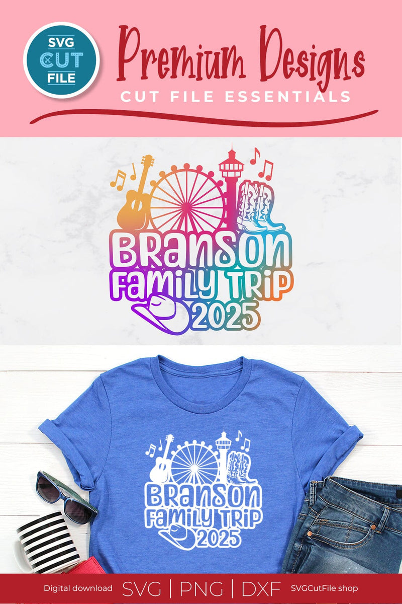 Branson svg, 2025 Branson MO Family Trip SVG - So Fontsy