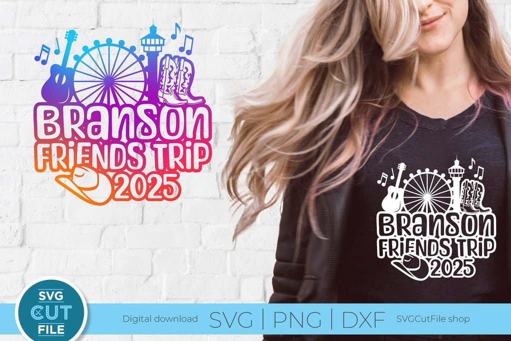 Branson svg, 2025 Branson MO Friends Trip SVG - So Fontsy