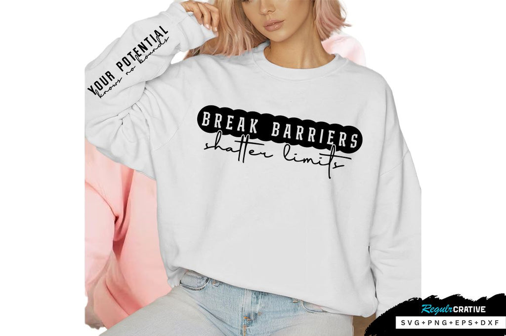 Break barriers shatter limits Sleeve SVG Design, Inspirational sleeve ...