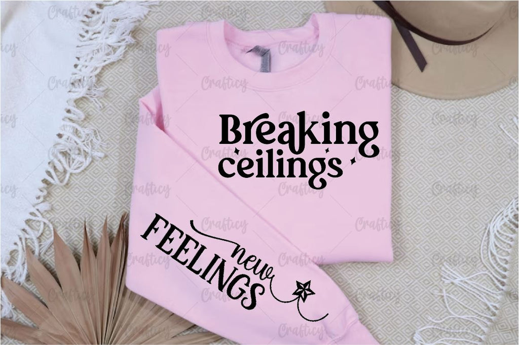 Breaking ceilings Sleeve SVG Design - So Fontsy