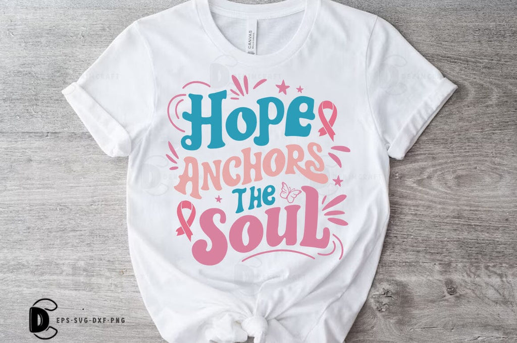 Breast Cancer SVG PNG, Breast Cancer Quote T-shirt Design, Hope Anchors ...