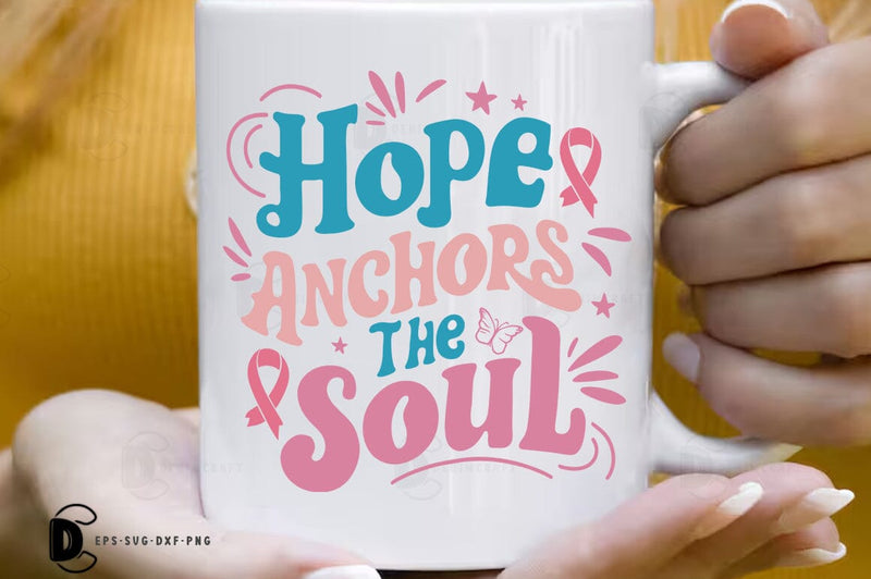 Breast Cancer SVG PNG, Breast Cancer Quote T-shirt Design, Hope Anchors ...