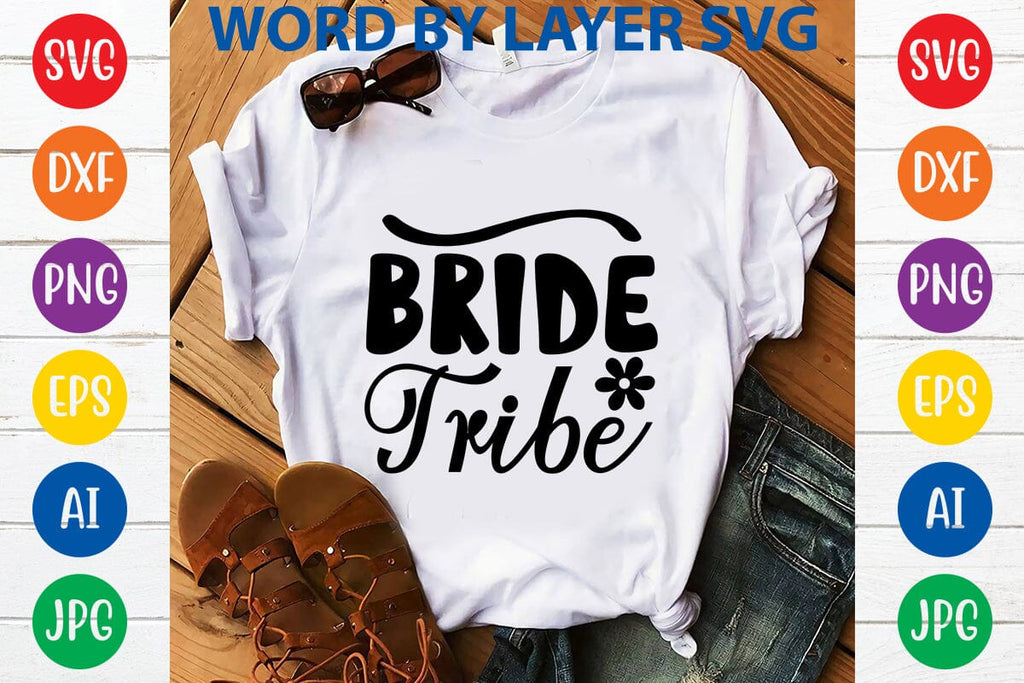 Bride Tribe SVG DESIGN - So Fontsy