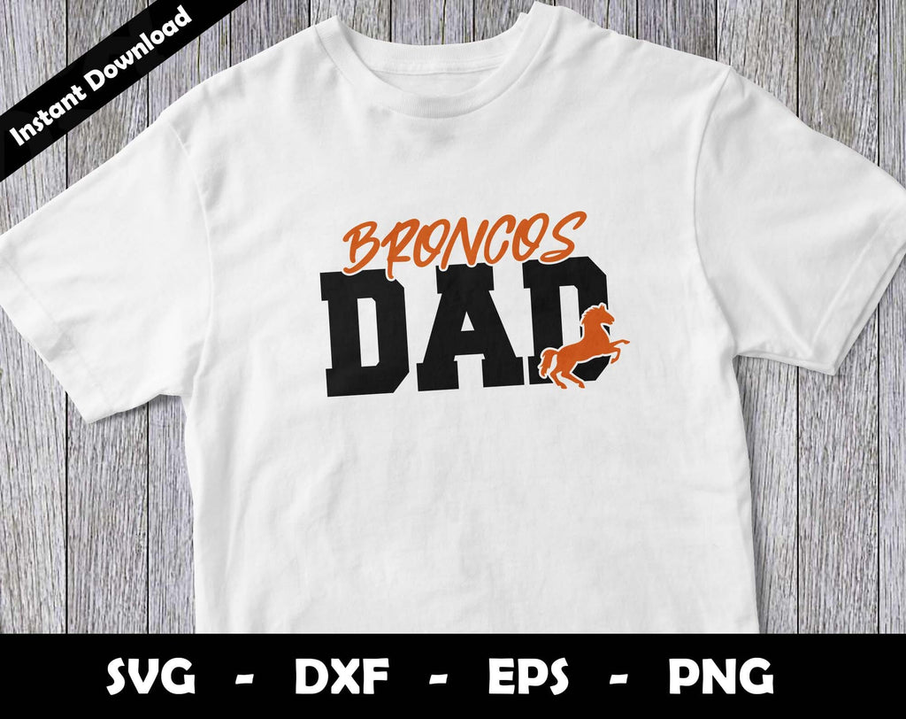 Broncos Dad SVG Cut File, Broncos logo SVG Design, Broncos Dad Football ...