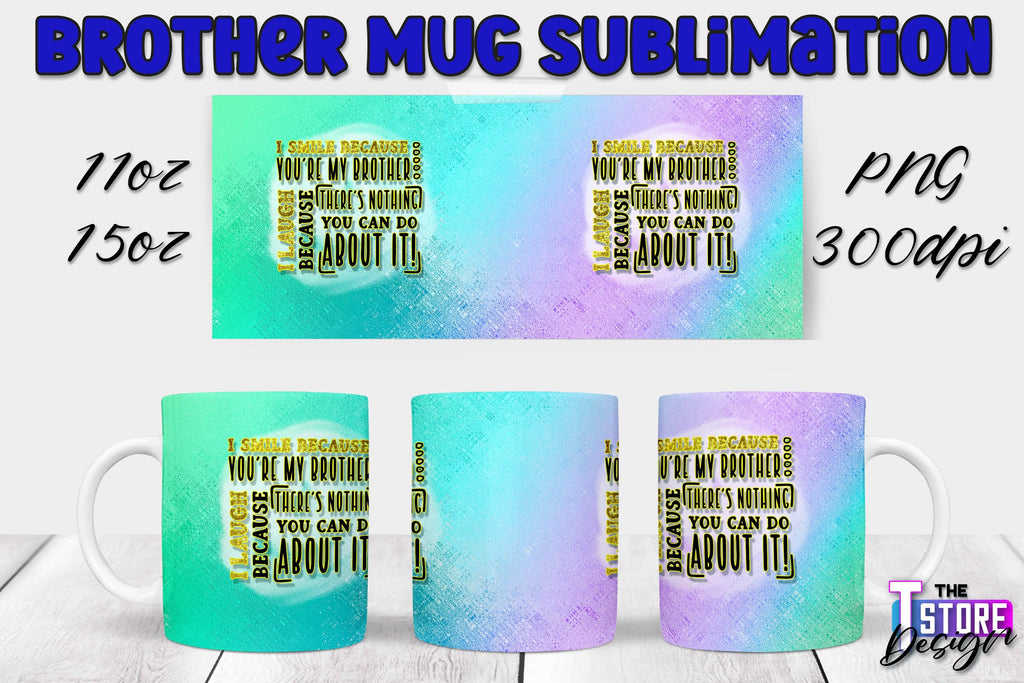 Brother Mug PNG Sublimation | Coffee 11 Oz | 15 Oz Mug Sublimation - So ...