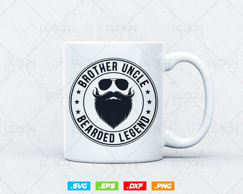 Brother Uncle Bearded Legend Funny Beard Svg Png, Funcle Beard Svg ...
