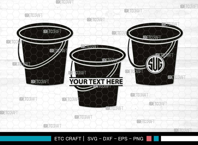 Bucket Monogram, Bucket Silhouette, Bucket SVG, Water Bucket Svg ...
