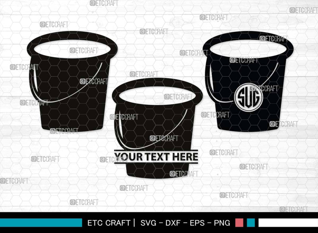 Bucket Monogram, Bucket Silhouette, Bucket SVG, Water Bucket Svg ...