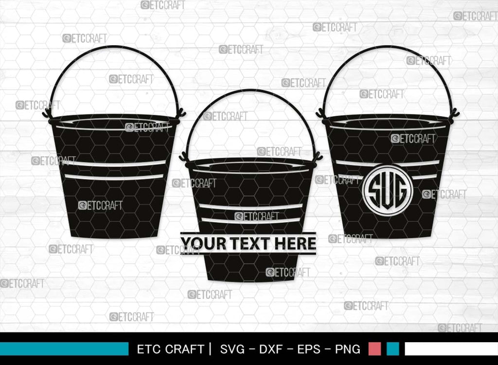 Bucket Monogram, Bucket Silhouette, Bucket SVG, Water Bucket Svg ...
