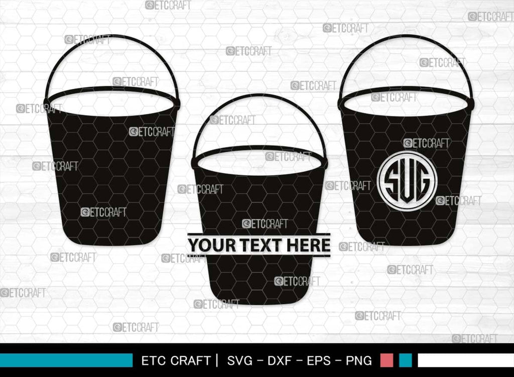 Bucket Monogram, Bucket Silhouette, Bucket SVG, Water Bucket Svg ...