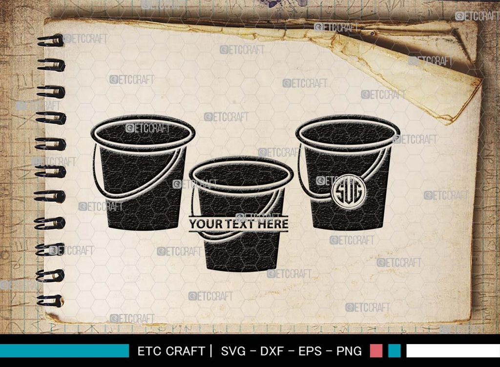 Bucket Monogram, Bucket Silhouette, Bucket SVG, Water Bucket Svg ...