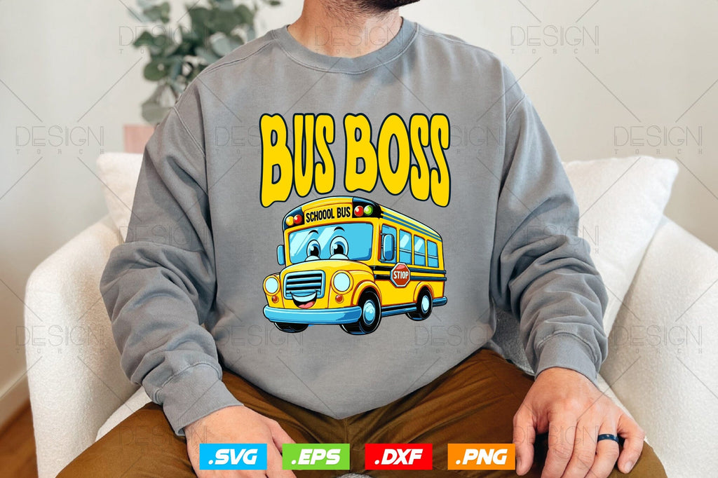 Bus Boss Funny School Bus Driver Svg Png, Father's Day Svg, School Bus ...