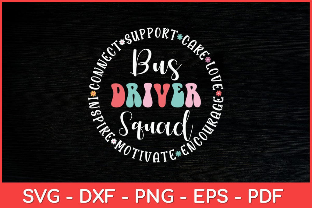 Bus Driver Squad Appreciation Week Back to School Svg Design - So Fontsy