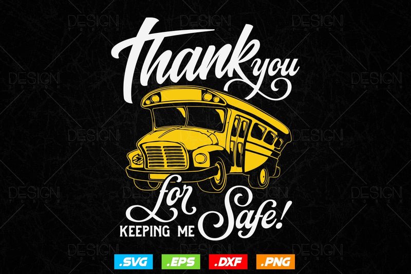 Bus Driver Thank You for Keeping Me Safe Svg Png, Father's Day Svg ...