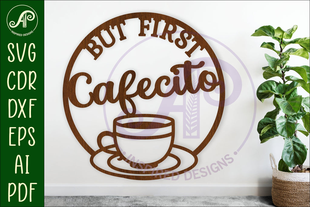 But first Cafecito and wine wall sign, SVG file. vector sign - So Fontsy