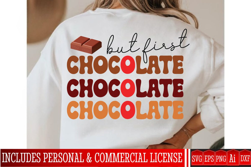 But First Chocolate SVG Design,Chocolate Day SVG Design,Chocolate Day ...