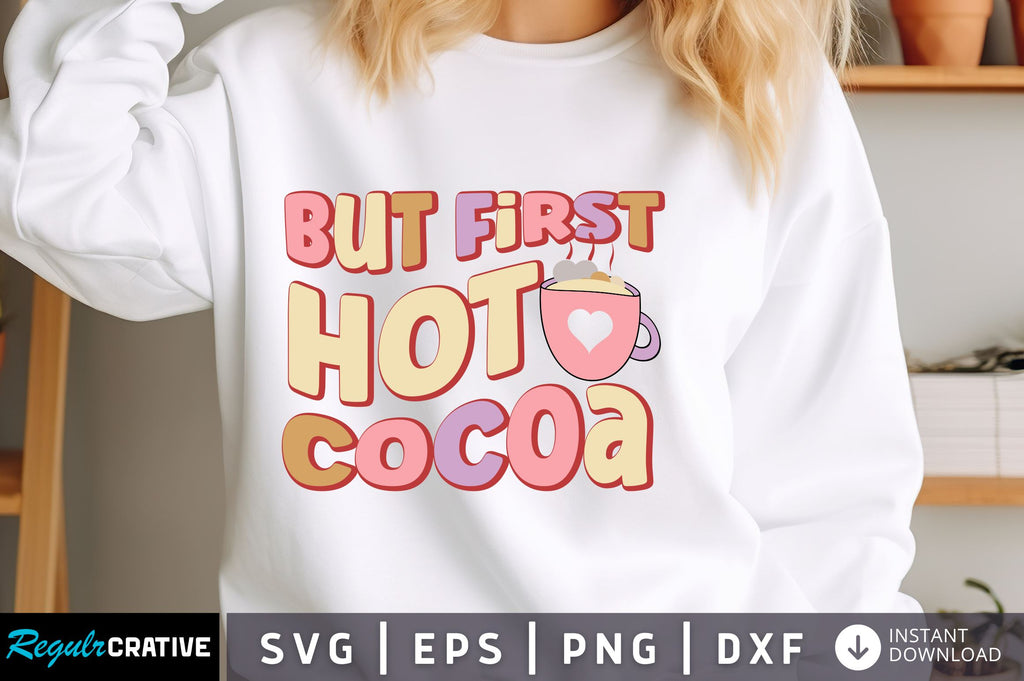 But first hot cocoa svg Design - So Fontsy