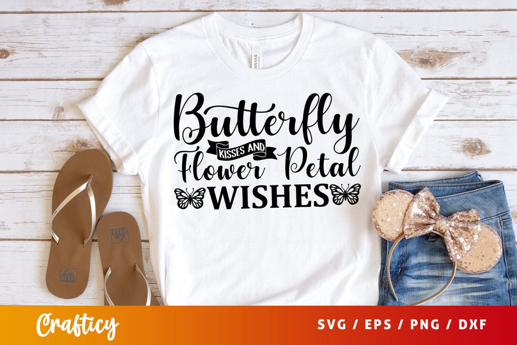 Butterfly kisses and flower petal wishes SVG Design - So Fontsy