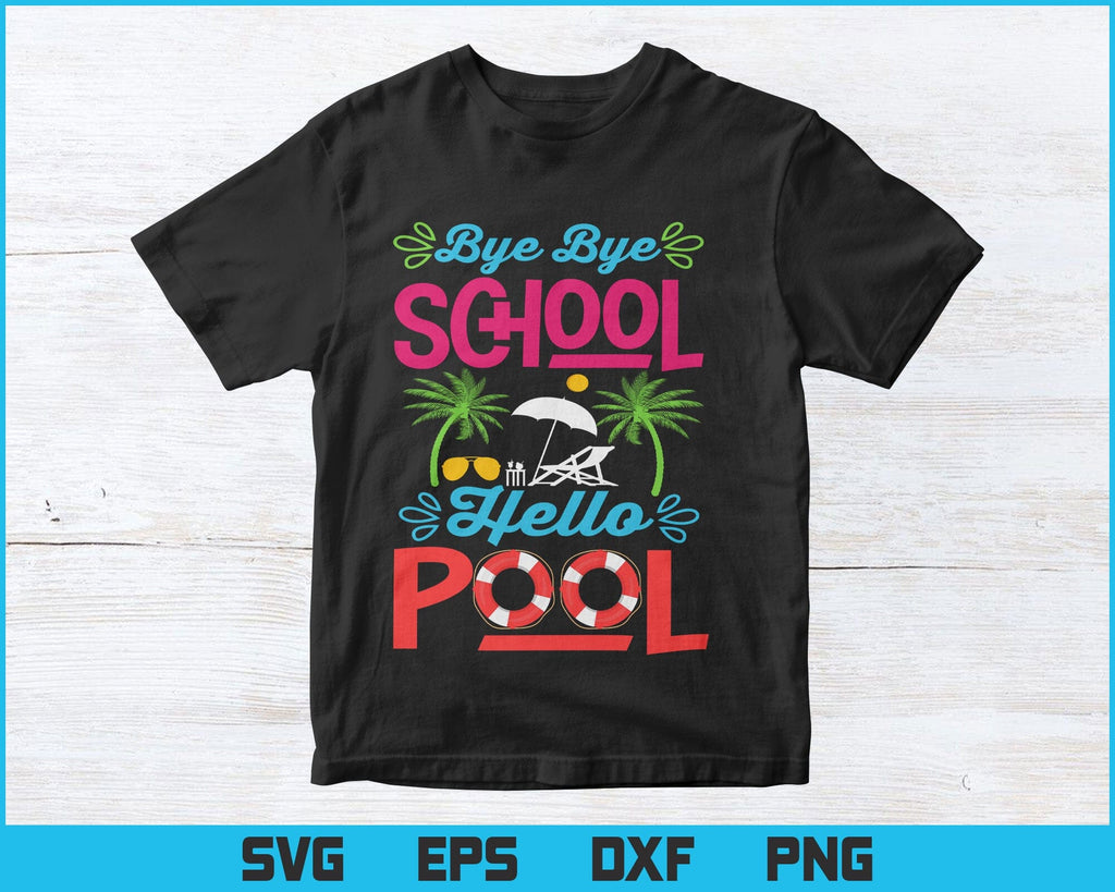 Bye Bye School Hello Pool Beach Ball Hammock Svg Png Files, Party ...