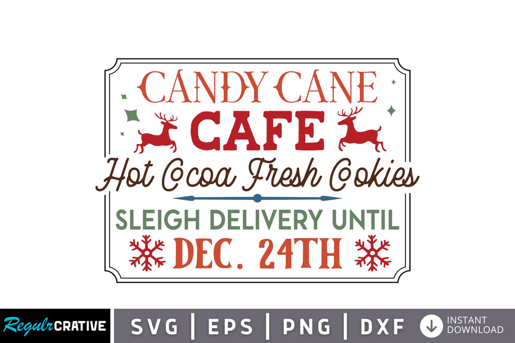 Candy cane cafe hot cocoa fresh cookies Svg design - So Fontsy