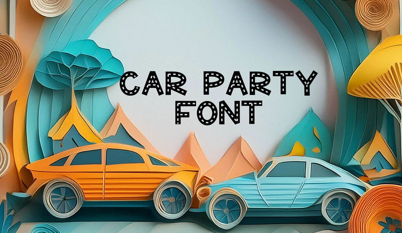 Car Party Decorative OTF, Fonts for Crafting, Handwritten Font - So Fontsy