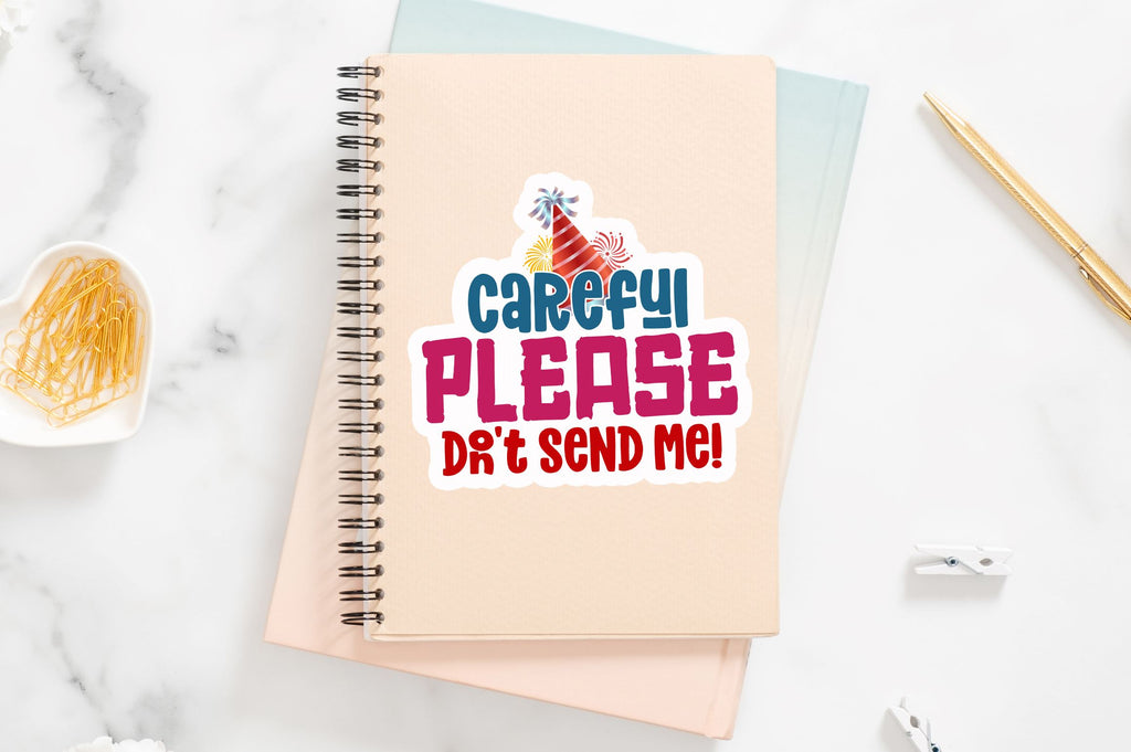 Careful please Sticker Design - So Fontsy