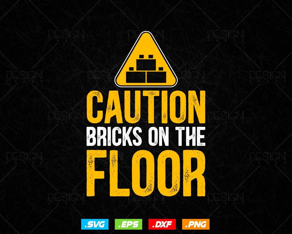 Caution Bricks On Floor Master Builder Building Blocks Bricklayer Svg ...