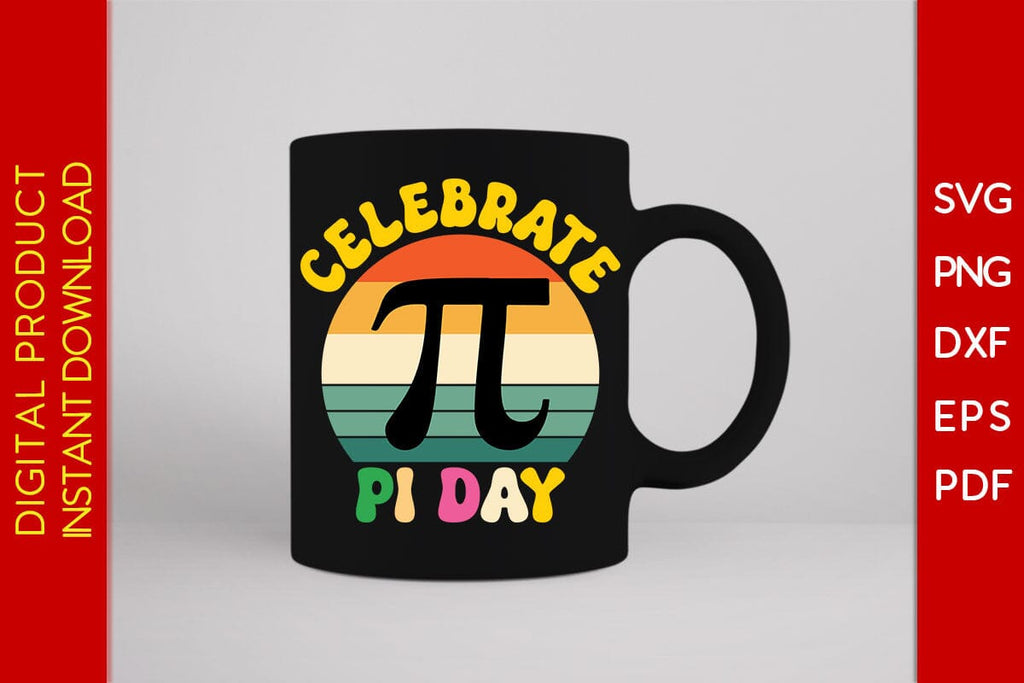 Celebrate Pi Day SVG PNG PDF Cut File - So Fontsy