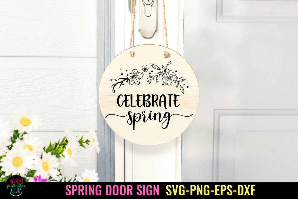 Celebrate Spring I Spring Door Sign SVG I Spring Sign SVG - So Fontsy