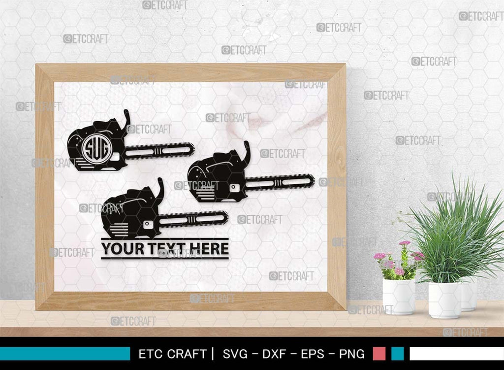 Chainsaw Monogram, Chainsaw Silhouette, Chainsaw SVG, Lumberjack Svg ...