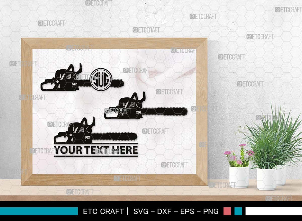 Chainsaw Monogram, Chainsaw Silhouette, Chainsaw SVG, Lumberjack Svg ...