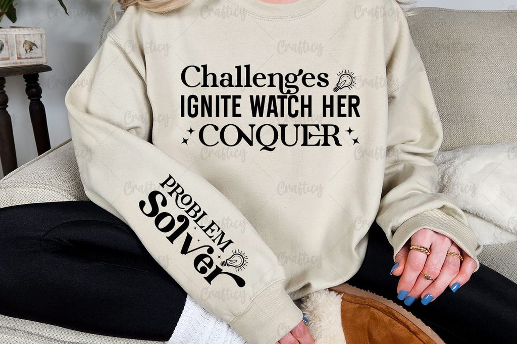 Challenges ignite watch her conquer Sleeve SVG Design - So Fontsy