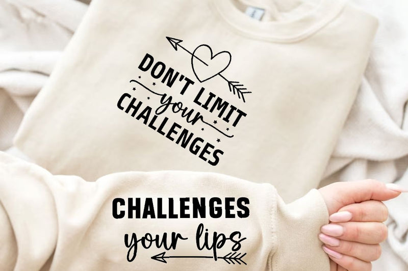 Challenges your lips Sleeve SVG Design, Inspirational sleeve SVG ...