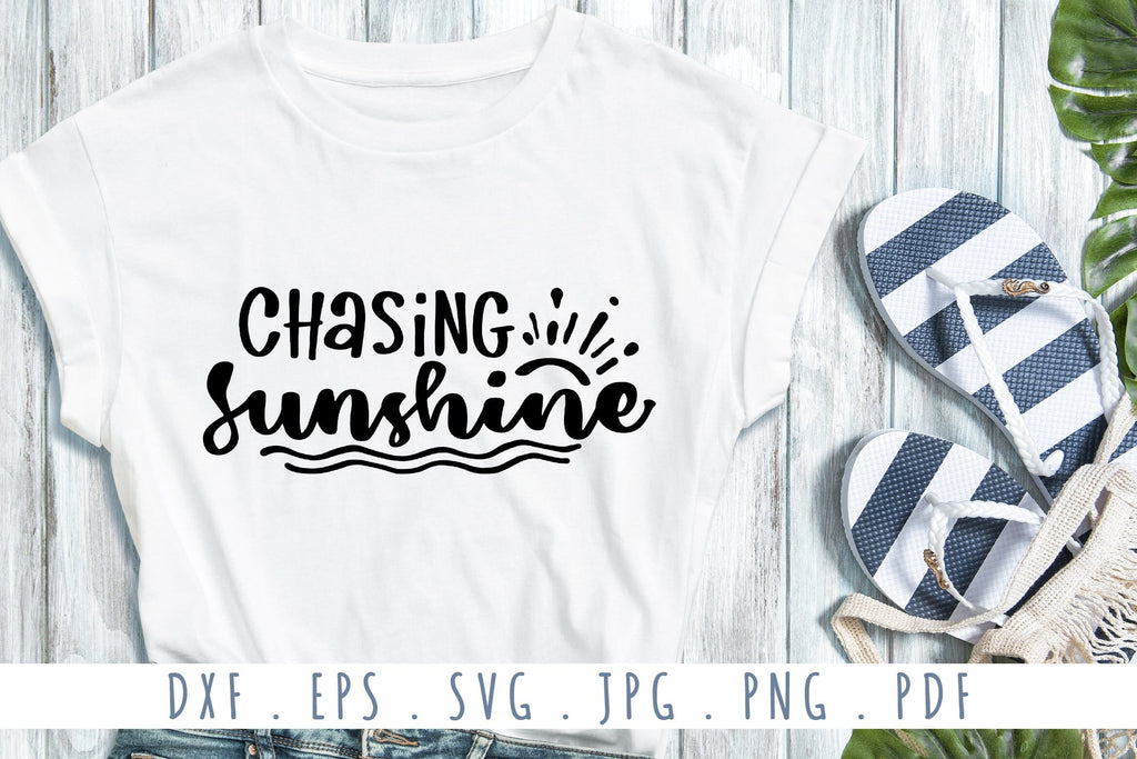 Chasing Sunshine Quotes SVG Cut Files - So Fontsy