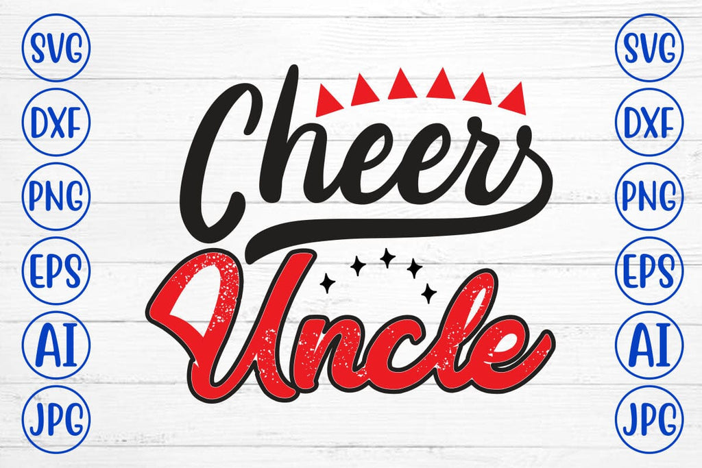 Cheer Uncle SVG - So Fontsy