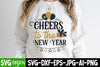 Cheers to the New Year SVG Cut File,Cheers to the New Year SVG Design, New Year 2024 SVG Cut ...