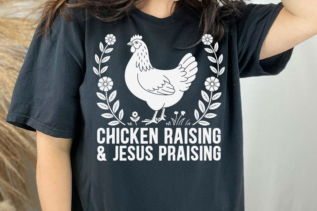 Chicken Raising & Jesus Praising Svg - So Fontsy