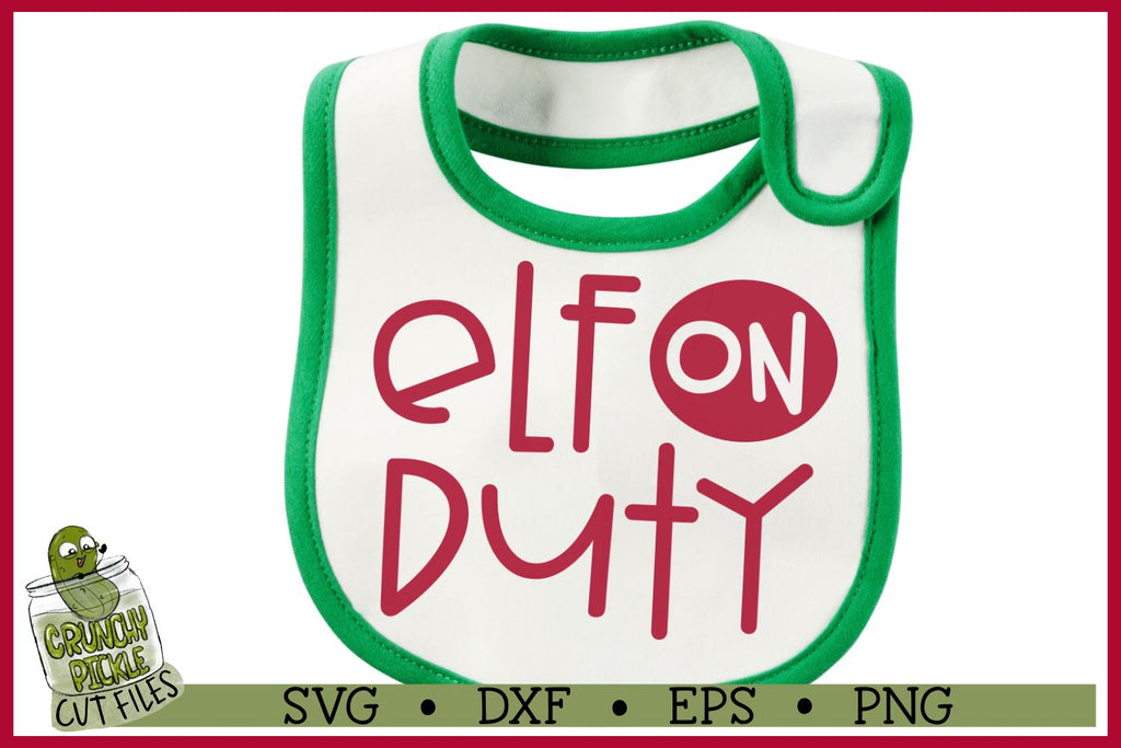 Christmas SVG File - Elf on Duty - So Fontsy
