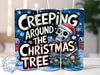 Christmas Tumbler, Creeping Design, Sublimation PNG, Holiday Decor, Fun ...