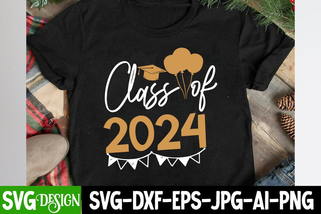 Class Of 2024 SVG Cut File, Class Of 2024 SVG Design, Class Of 2024 ...