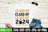 Class of 2024 SVG Cut File, Class of 2024 SVG Design, New Year SVG Cut ...