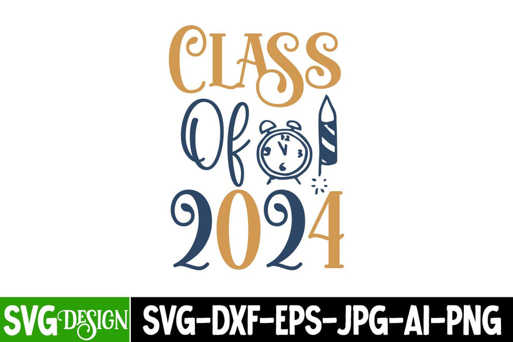 Class of 2024 SVG Cut File - So Fontsy