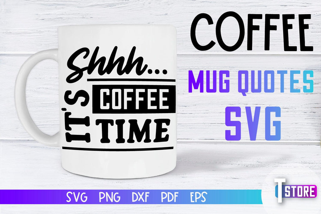 Coffee Mug Quotes SVG | Coffee SVG | Funny Quotes SVG - So Fontsy