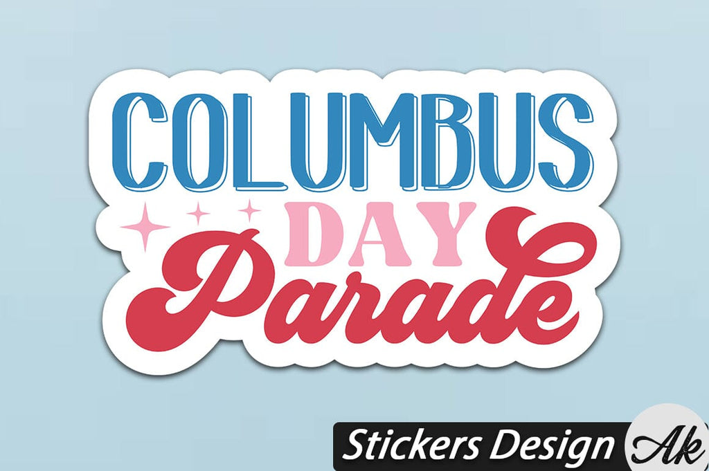 Columbus day parade Stickers Design - So Fontsy